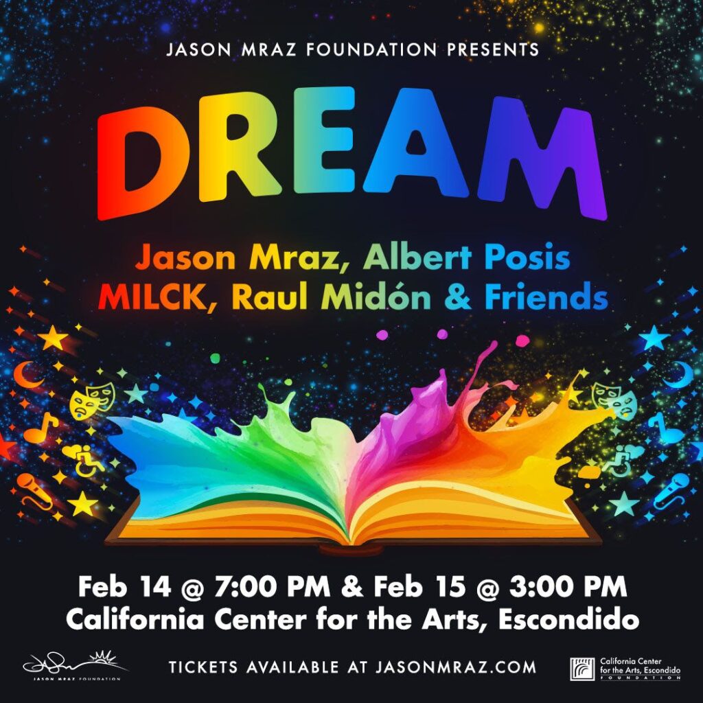 Jason Mraz Foundation presents DREAM - California Center for the Arts ...
